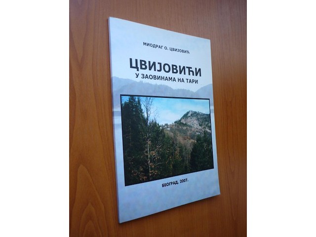 CVIJOVIĆI U ZAOVINAMA NA TARI Zaovine Tara