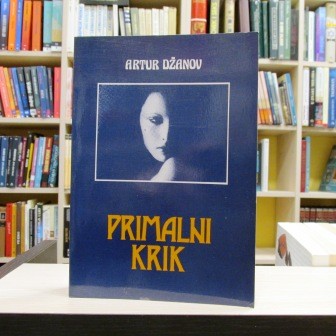 PRIMALNI KRIK – ARTUR DŽANOV