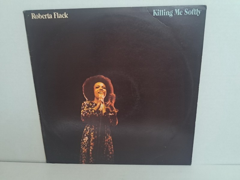 ROBERTA FLACK KILLING ME SOFTLY