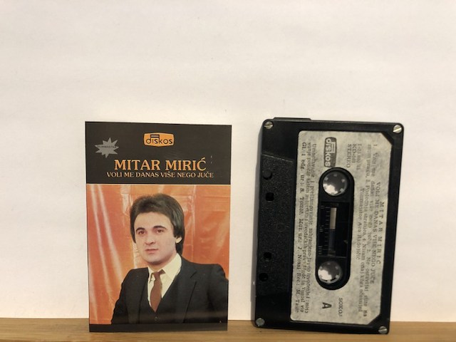 Mitar Mirić – Voli Me Danas Više Nego Juče