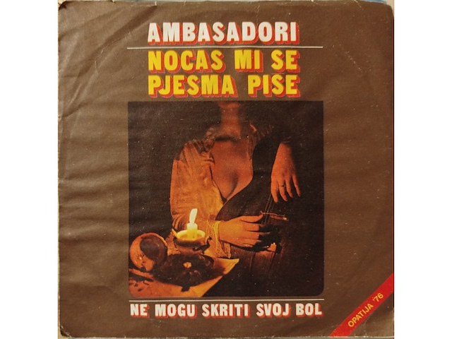 Ambasadori – Noćas Mi Se Pjesma Piše (singl)