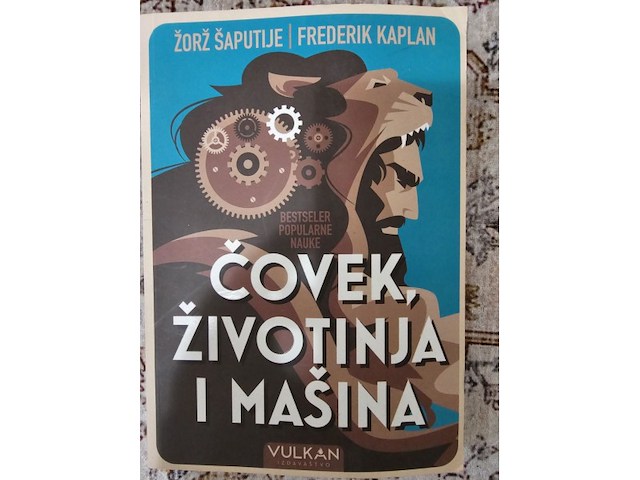 Covek, zivotinja i masina - Zorz Saputije, Frederik Kap