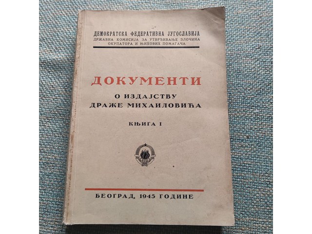 Dokumenti o izdajstvu Draže Mihailovića