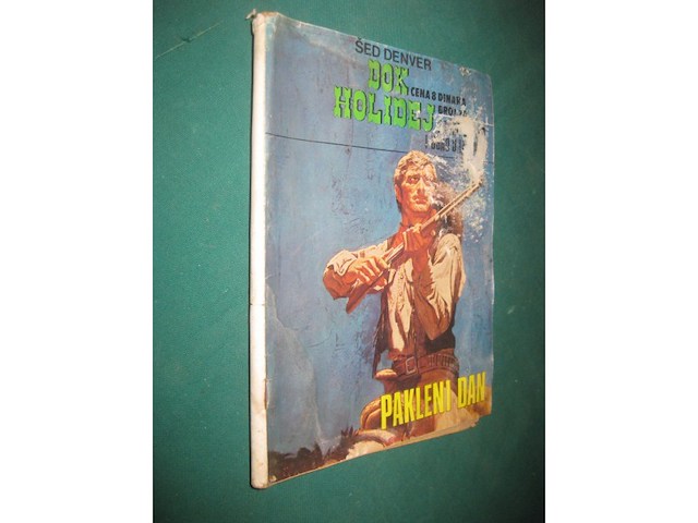 Dok Holidej br.70 - Pakleni dan