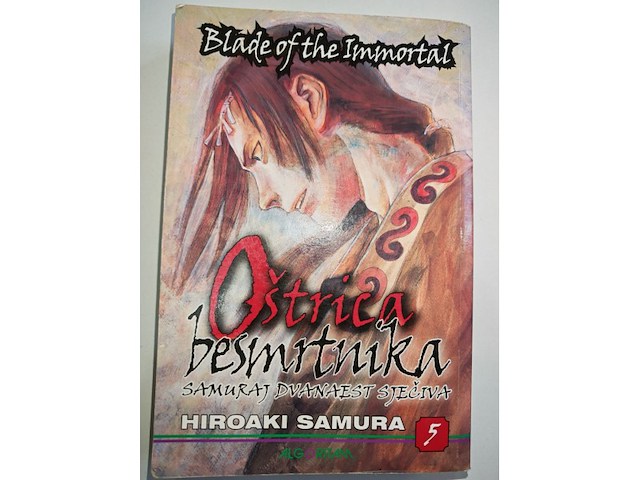 Oštrica besmrtnika 5 - Hiroaki Samura