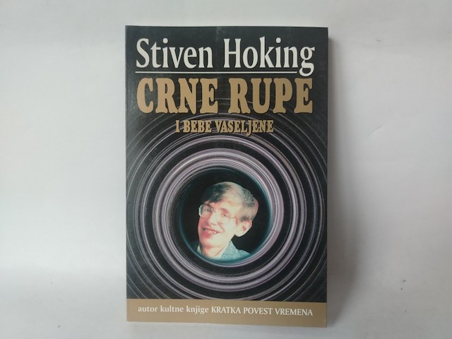 Stiven Hoking - CRNE RUPE I BEBE-VASELJENE