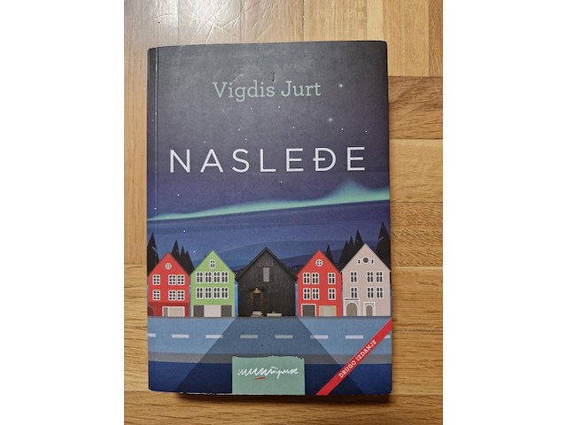 Nasleđe - Vigdis Jurt