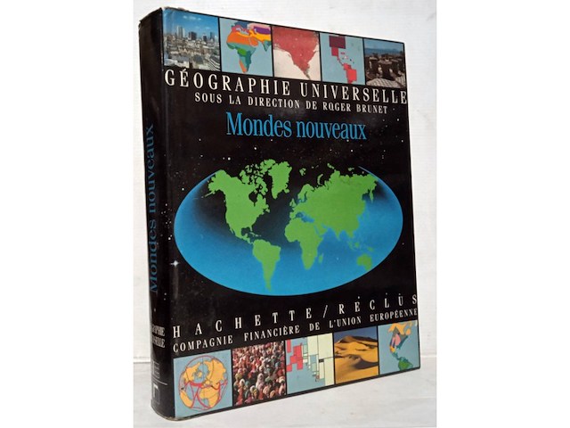 Géographie universelle mondes nouveaux