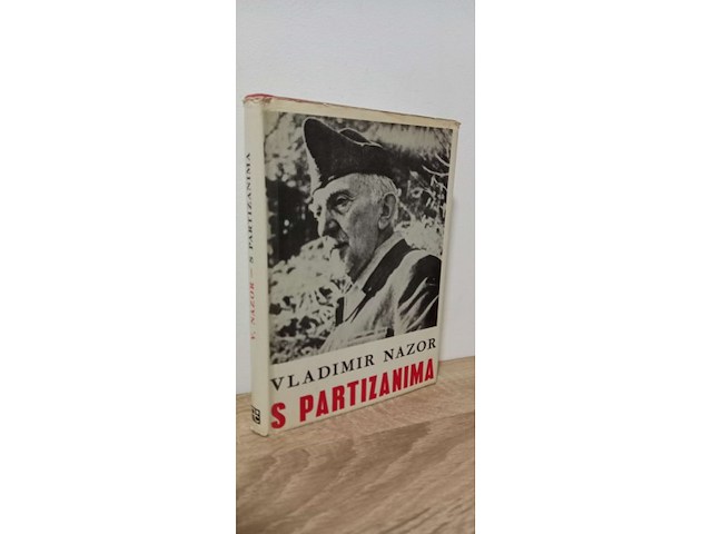 SA PARTIZANIMA / VLADIMIR NAZOR