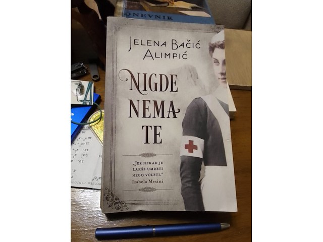 Nigde nema te - Jelena Bačić Alimpić