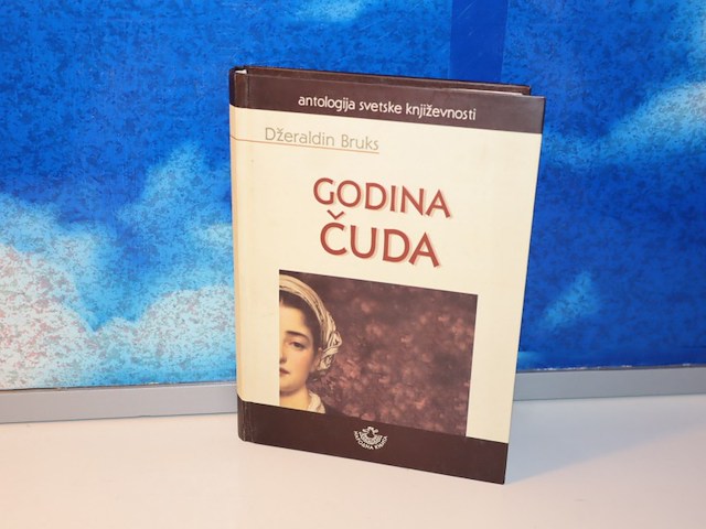 GODINA ČUDA   Džeraldin Bruks