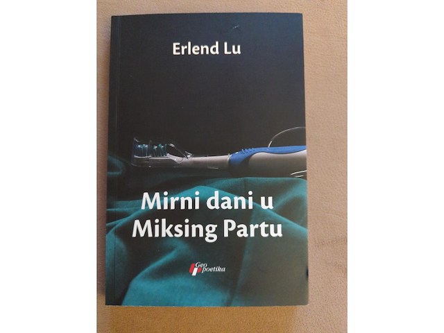 Mirni dani u Miksing Partu- Erlend Lu