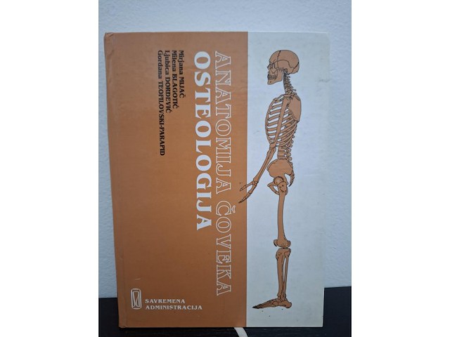 ANATOMIJA COVEKA * OSTEOLOGIJA