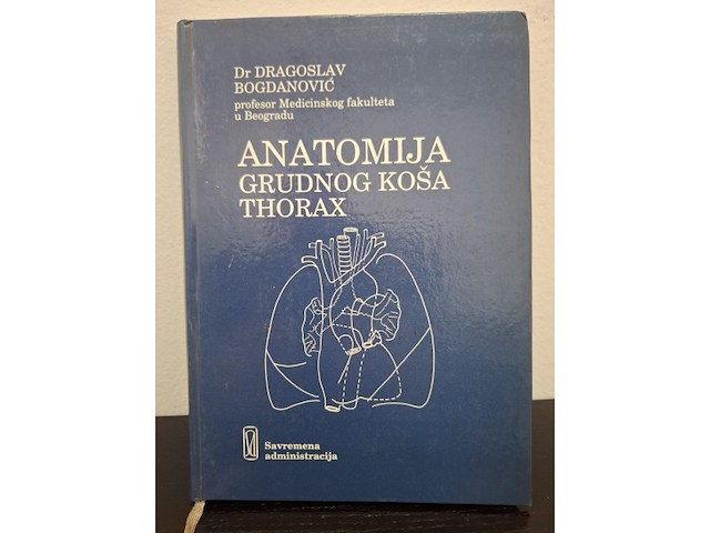 DR DRAGOSLAV BOGDANOVIC * ANATOMIJA GRUDNOG KOSA