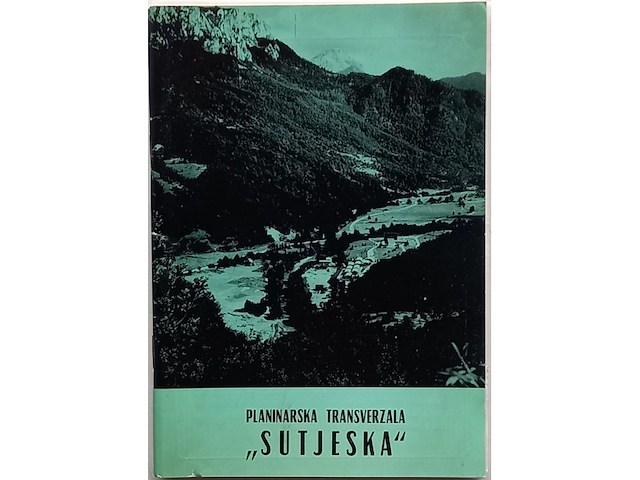 PLANINARSKA TRANSFERZALA SUTJESKA