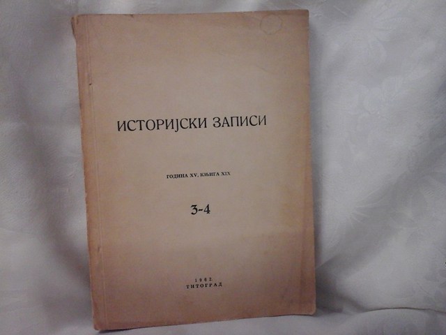 Istorijski zapisi godina XV knjiga XIX 3 - 4 1962