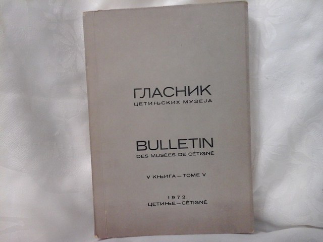 Glasnik cetinjskih muzeja V tome V 1972 Cetinje