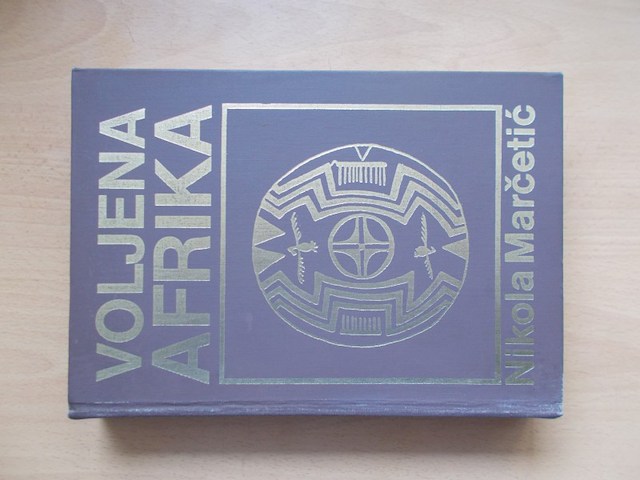 VOLJENA AFRIKA - NIKOLA MARCETIC