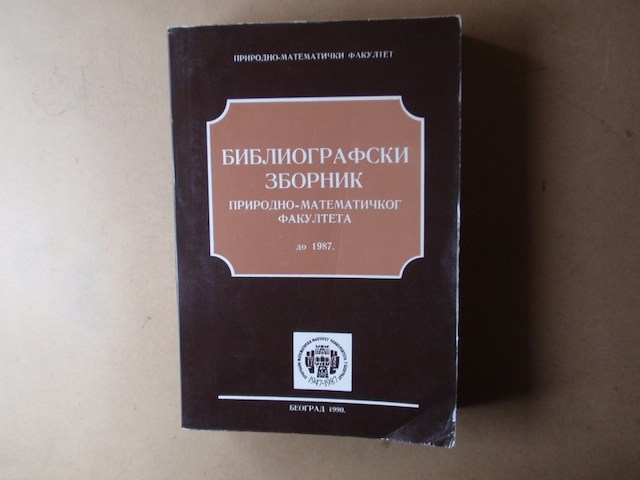BIBLIOGRAFSKI ZBORNIK PRIRODNO-MATEMATIČKOG FAKULTETA