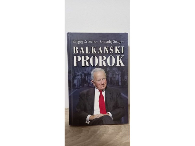 BALKANSKI PROROK - Sergej Grizunov / Genadij Sisojev