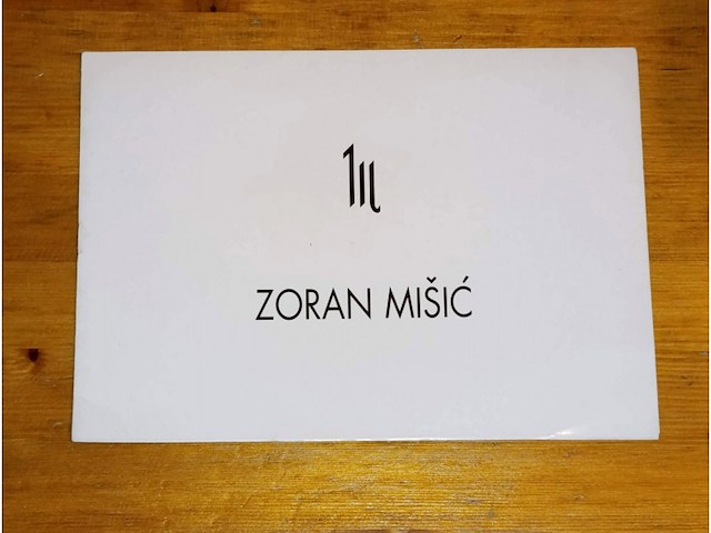 ZORAN MIŠIĆ - SLIKE