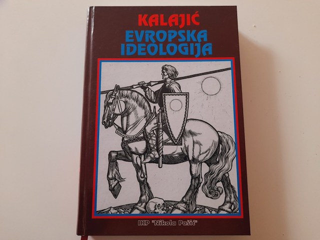 Evropska ideologija - Dragoš Kalajić