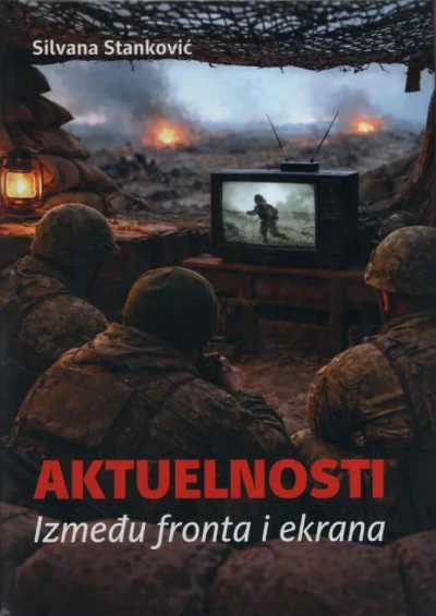 Aktuelnosti : između fronta i ekrana