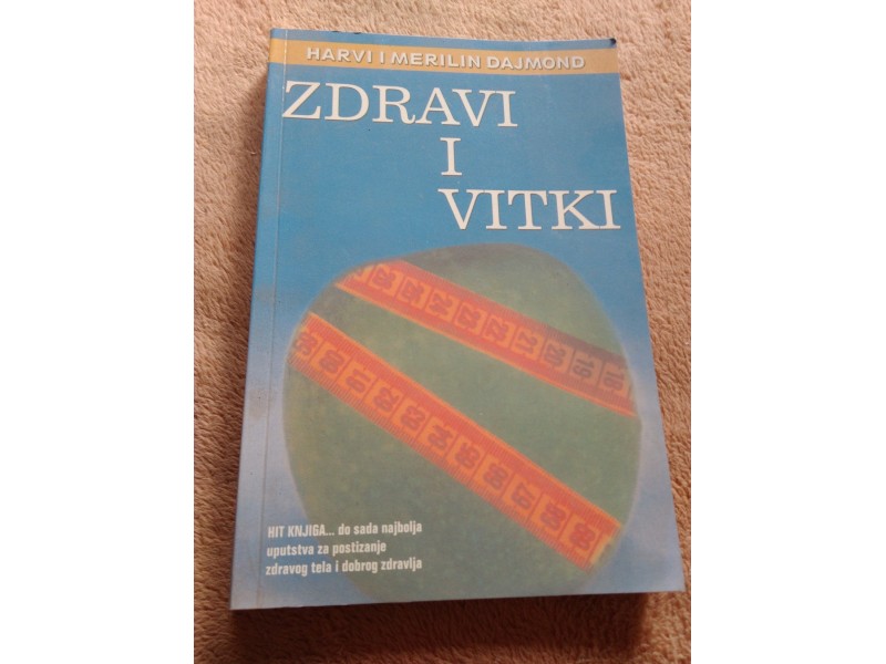 Knjiga - Zdravi i vitki - Harli i Merilin Dajmond