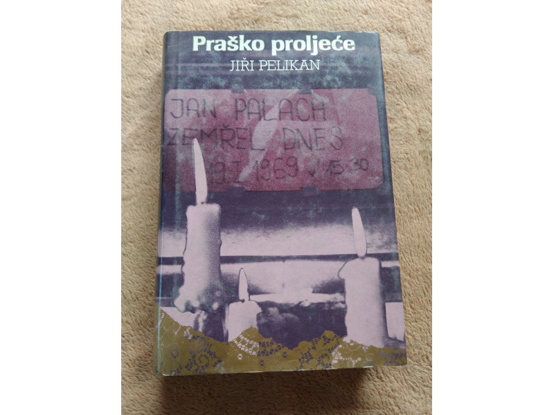 Knjiga - Prasko prolece (Jiri Pelikan)