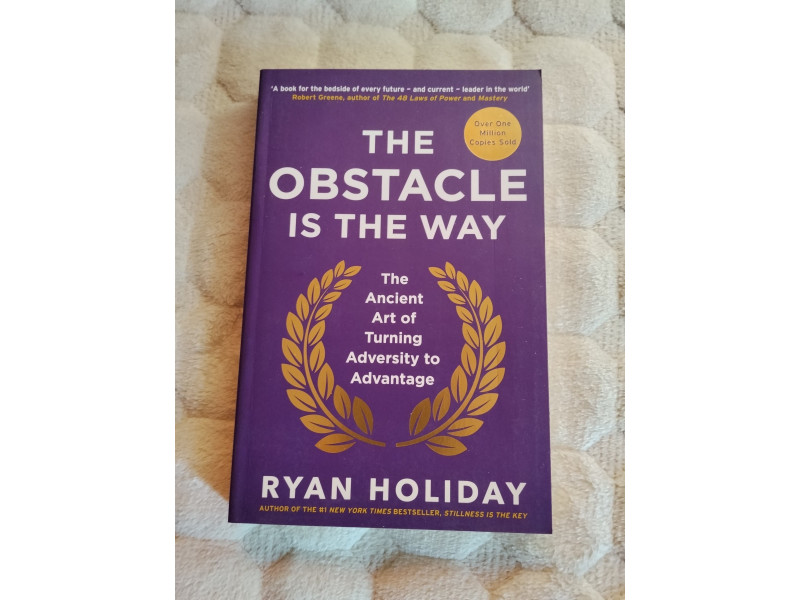 The Obstacle Is the Way by Ryan Holiday