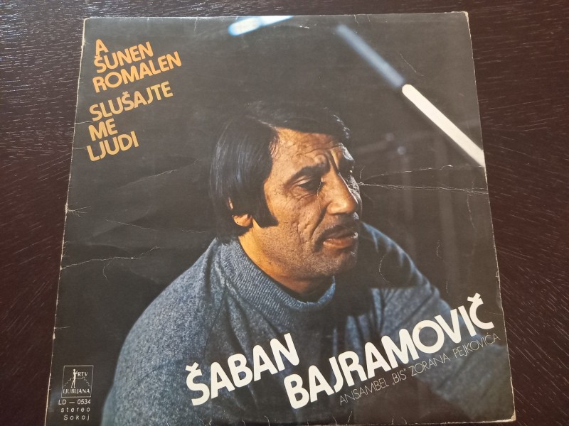 ŠABAN BAJRAMOVIĆ - SLUŠAJTE ME LJUDI