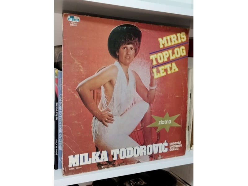MILKA TODOROVIĆ - MIRIS TOPLOG LETA