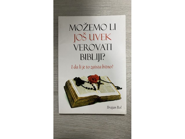 Možemo li još uvek verovati Bibliji?  - Bryan Ball