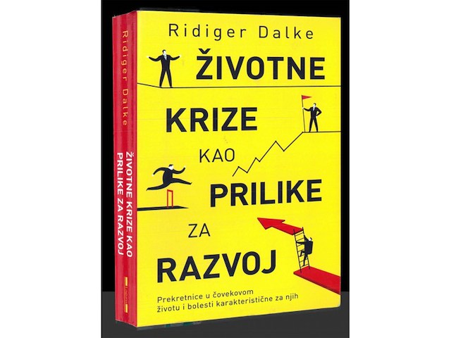 ŽIVOTNE KRIZE KAO PRILIKE ZA RAZVOJ - Ridiger Dalke