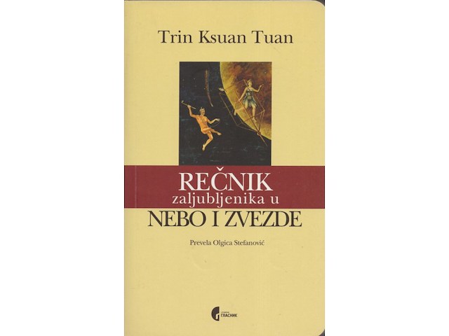 Trin Ksuan Tuan - REČNIK ZALJUBLJENIKA U NEBO I ZVEZDE