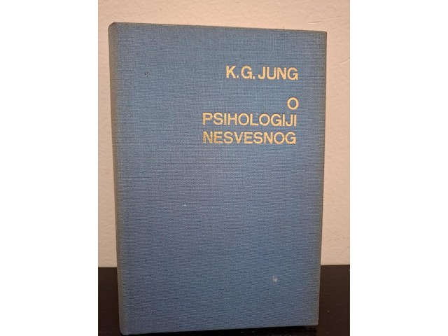 K.G. JUNG * O PSIHOLOGIJI NESVESNOG