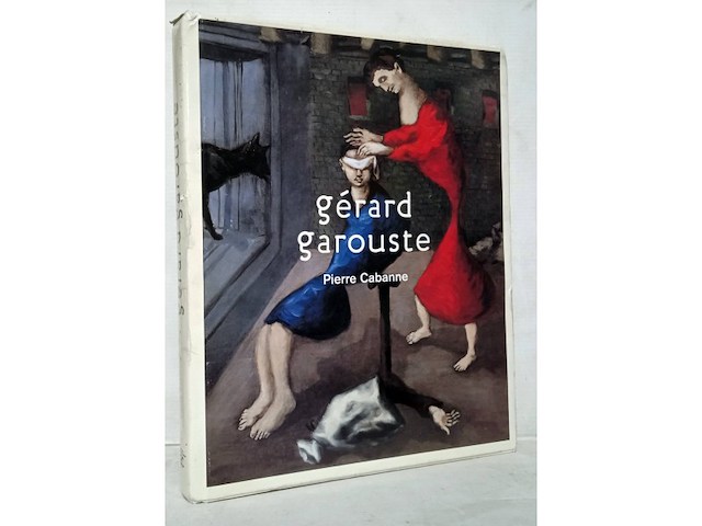 Gérard Garouste -  Pierre Cabanne