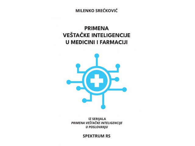 Primena veštačke inteligencije u medicini i farmaciji