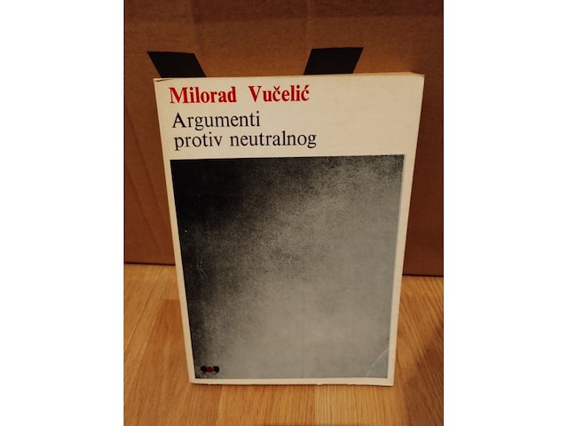 ARGUMENTI PROTIV NEUTRALNOG - MILORAD VUČELIĆ
