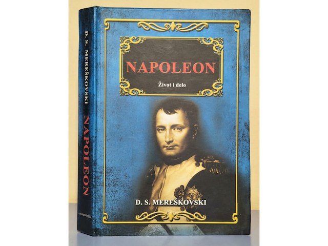NAPOLEON život i delo D.S. Merškovski