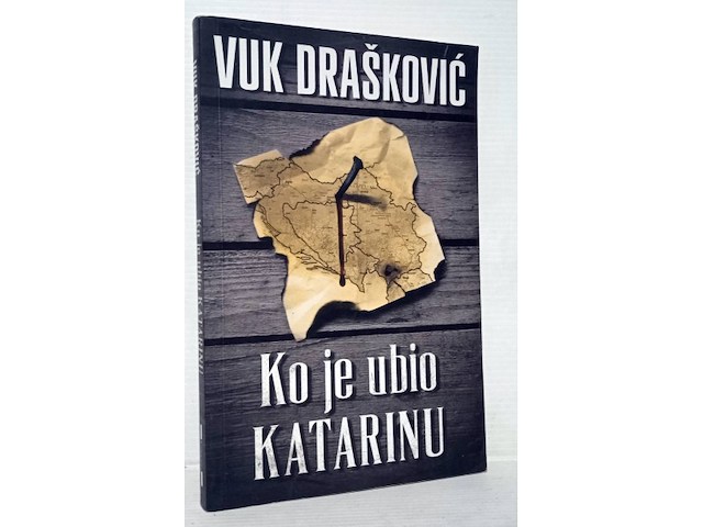 KO JE UBIO KATARINU, Vuk Drašković