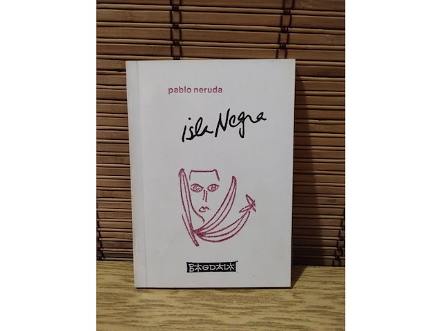 ISLA NEGRA - PABLO NERUDA