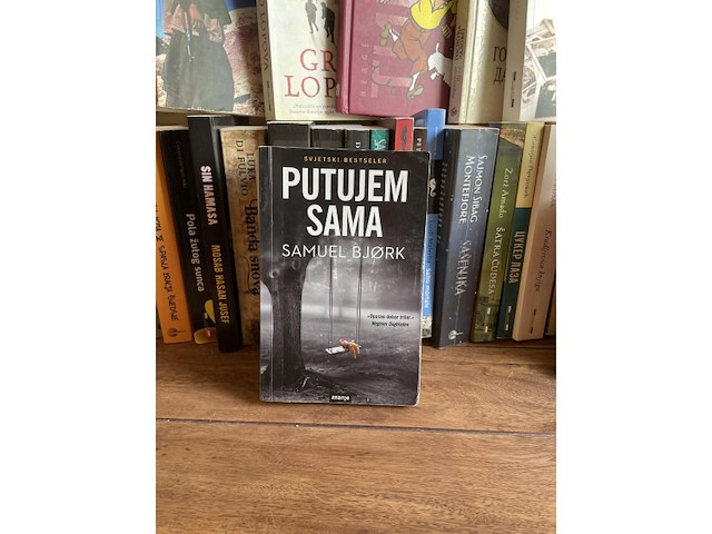 Putujem sama - Samuel Bjork