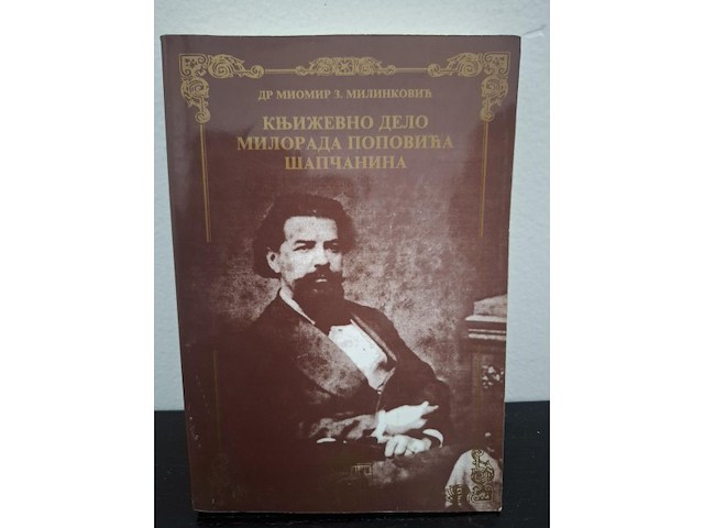 KNJIŽEVNO DELO MILORADA POPOVIĆA ŠAPČANINA