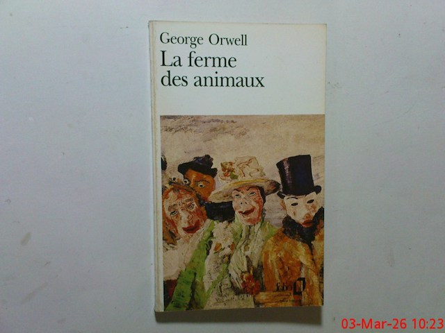 GEORGE ORWELL -  LA FERME DES ANIMAUX