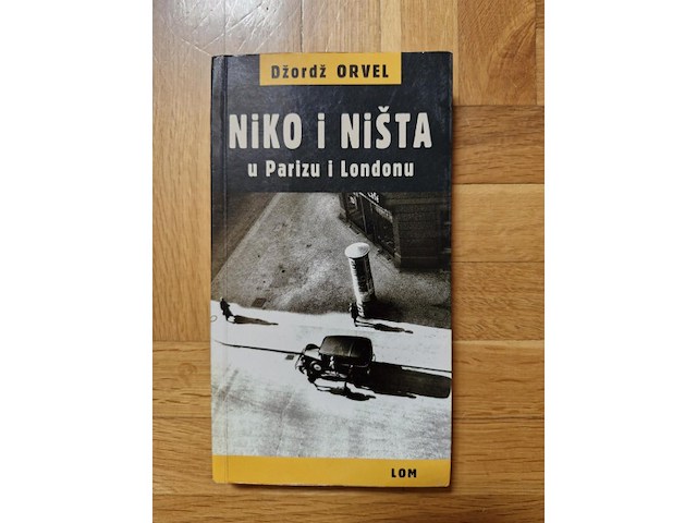 Niko i ništa u Parizu i Londonu - Džordž Orvel