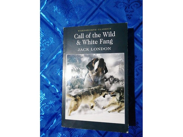 JACK LONDON: CALL OF THE WILD &; WHITE FANG