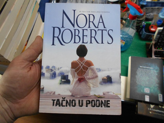 Nora Roberts - Tačno u podne
