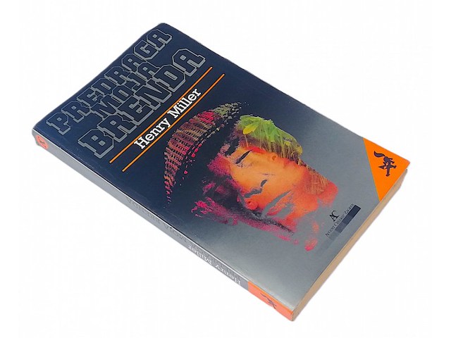 PREDRAGA MOJA BRENDA - Henry Miller
