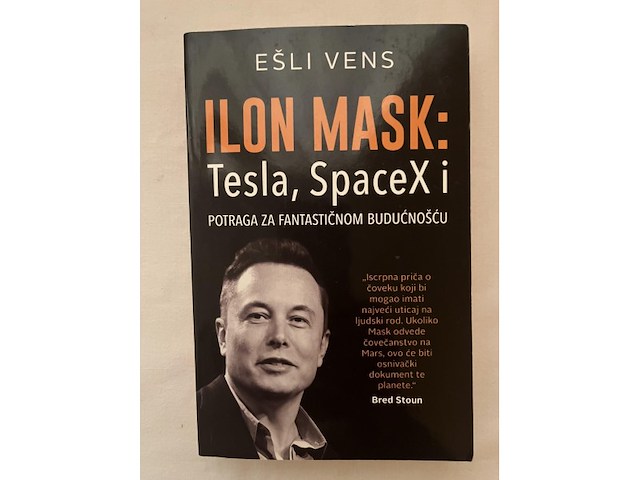 Ilon Mask, Tesla, SpaceX i ...- Esli Vens